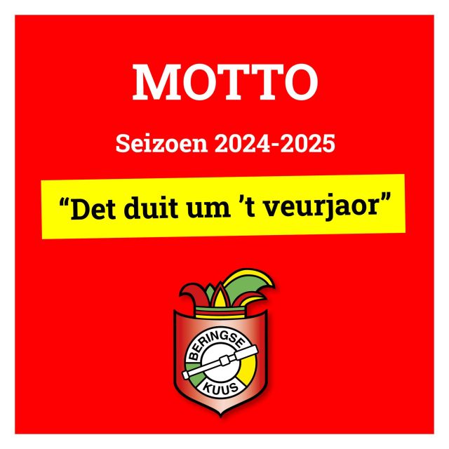 Motto De Beringse Kuus 2024-2025 | KBO "Kiehk éns Bej Ôs" Beringe